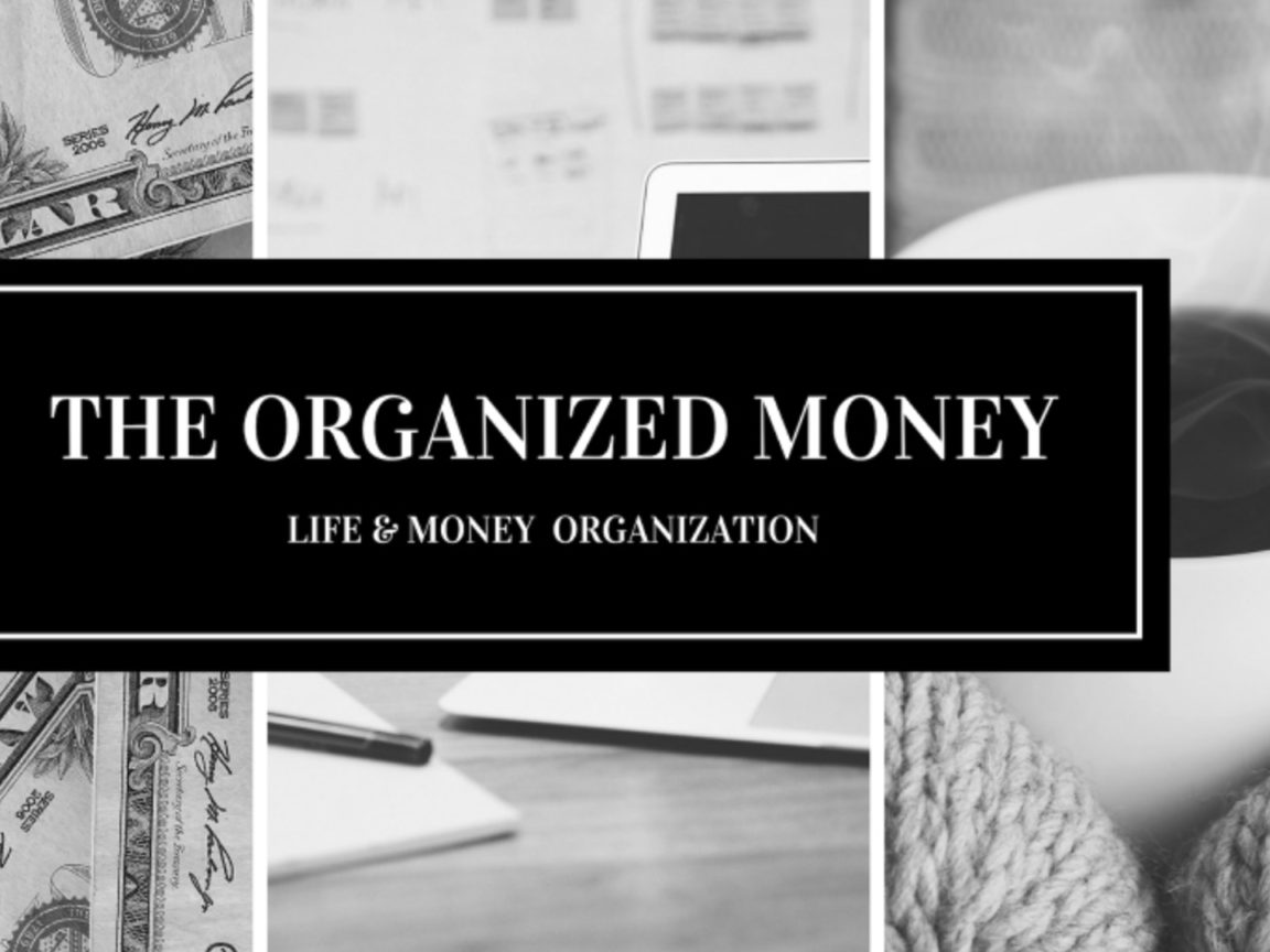 The Organized Money Blog 1 – The Organized Money